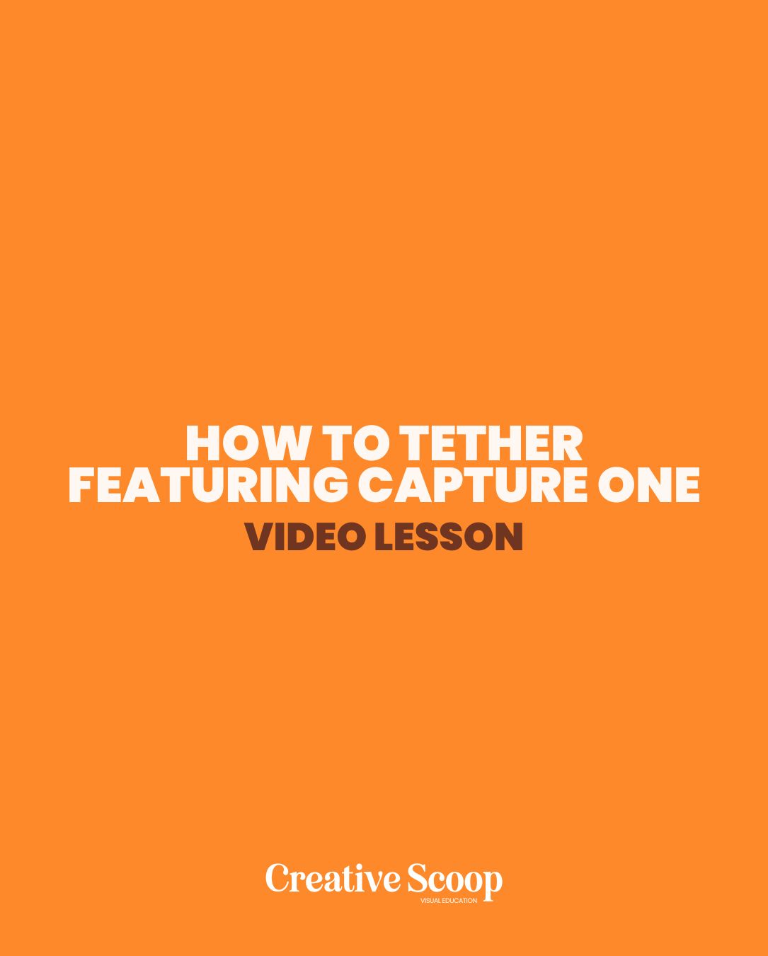 How to Tether Using Capture One * Mini Lesson